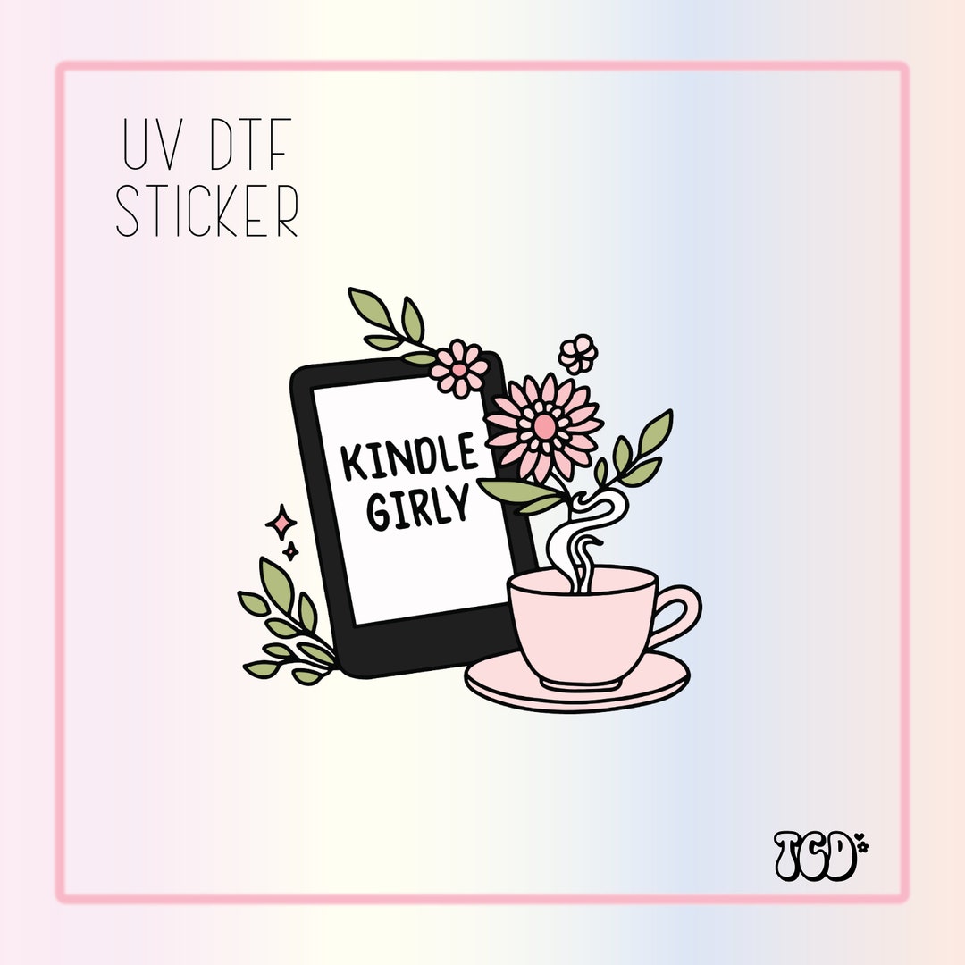 Kindle Girly Sticker | Book UVDT | UV Dtf Sticker| Uv Dtf | Waterproof ...