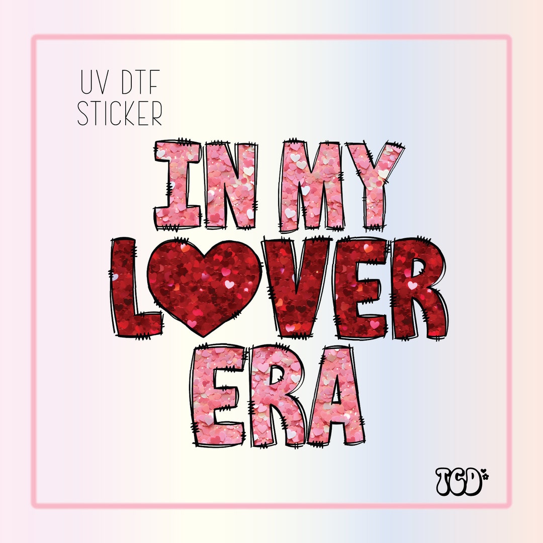 In My Lover Era UV DTF Sticker - Valentine's Day Decal - Etsy