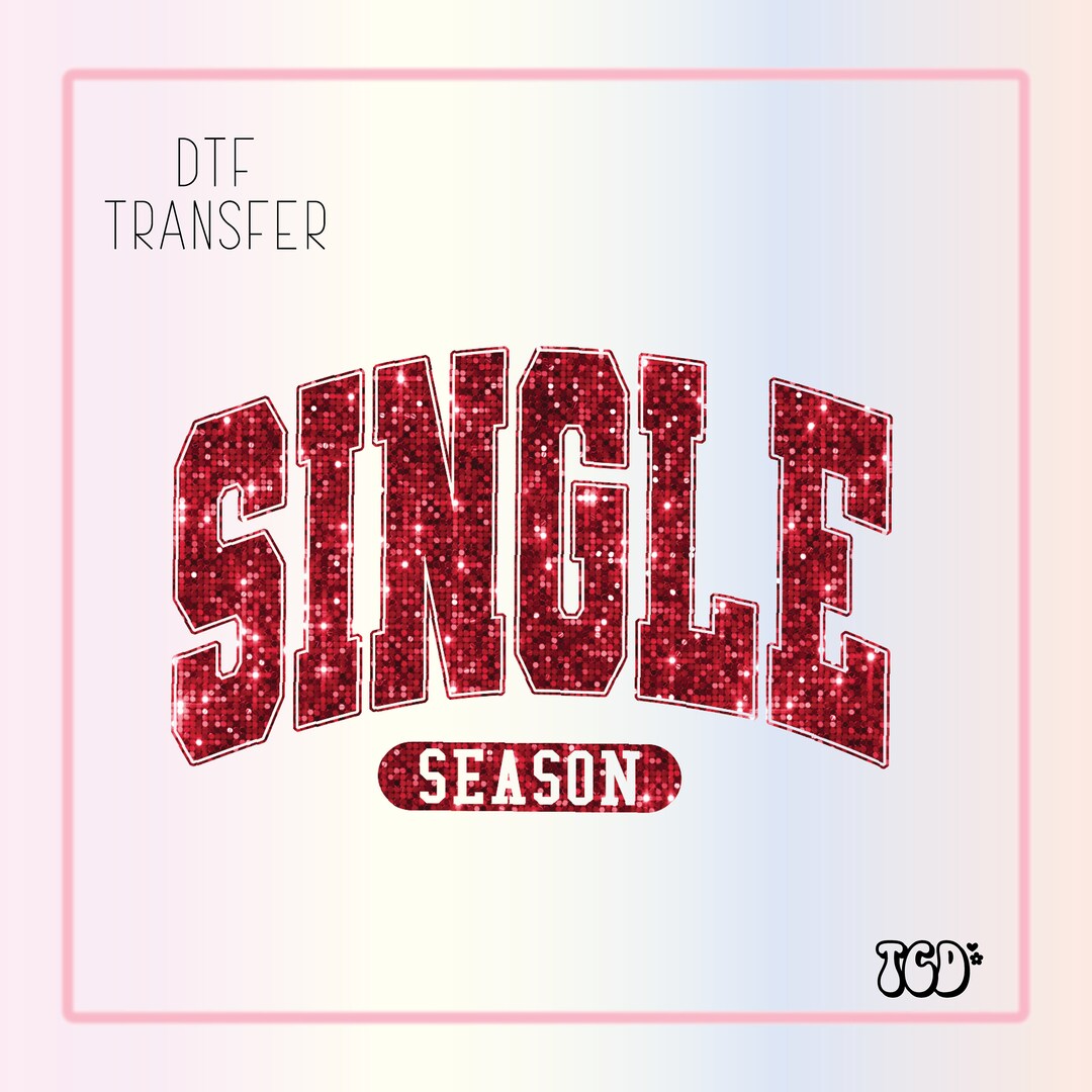 Single Season DTF DTF Transfer ready to Press Valentine Day Transfer ...