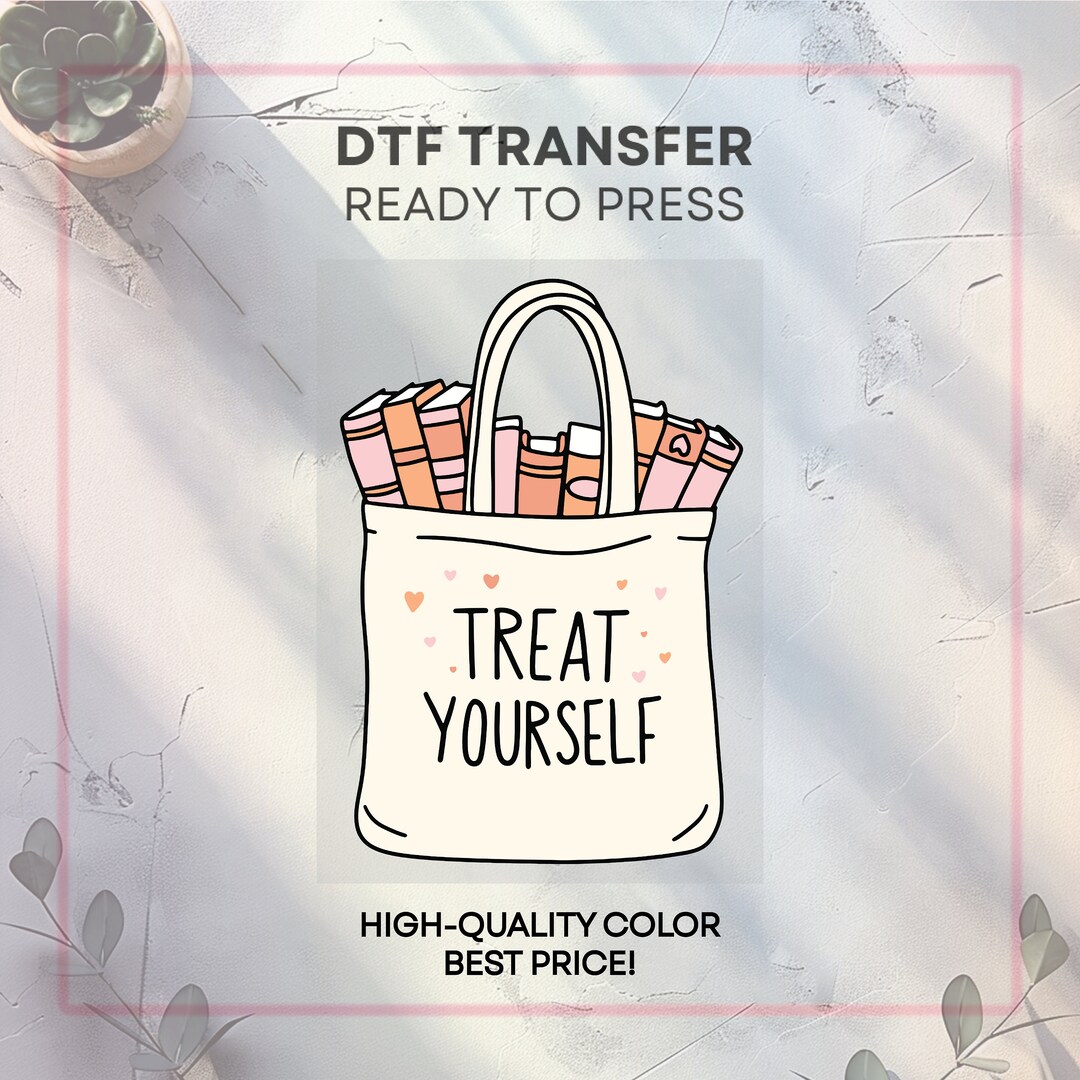 Treat Yourself Book | Book DTF Transfer | Books Dtf |ready for Press ...