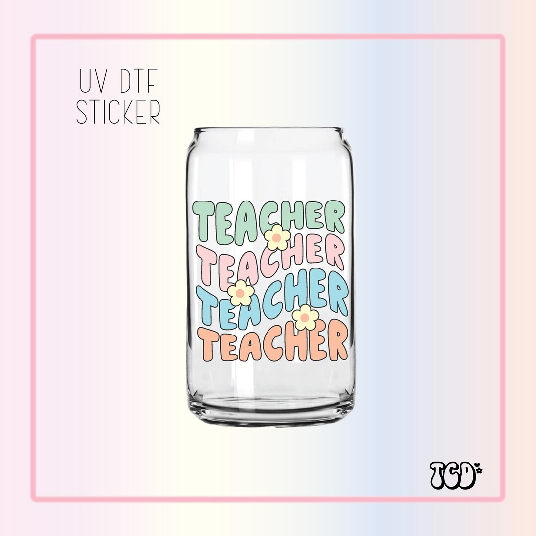 Teacher Sticker | UV Dtf Cup Wrap | UV Dtf Sticker | Stickers | Teacher ...