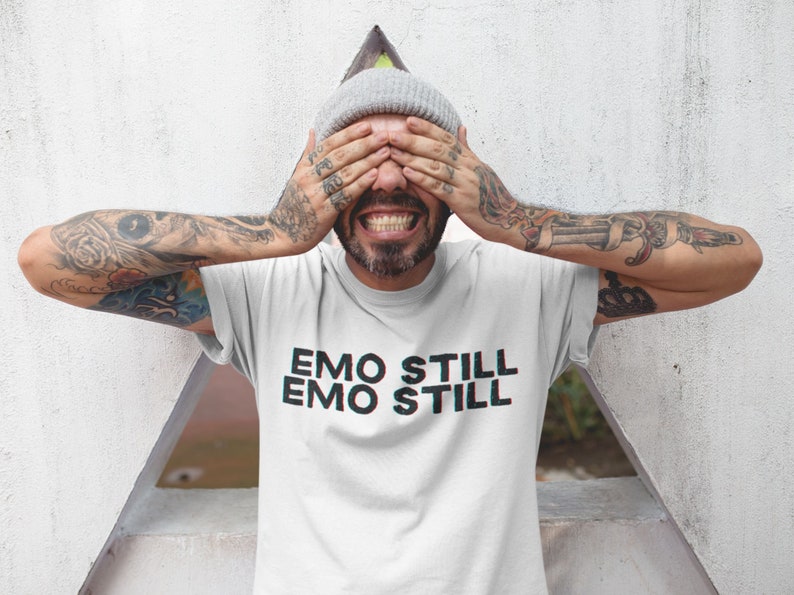 Emo Still Tshirt Elder Emo Millennial Gift Retired Emo Kid Aesthetic ...