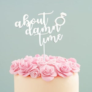Custom "about Damn Time" Cake Topper: Bachelorette Wedding Party Decor ...