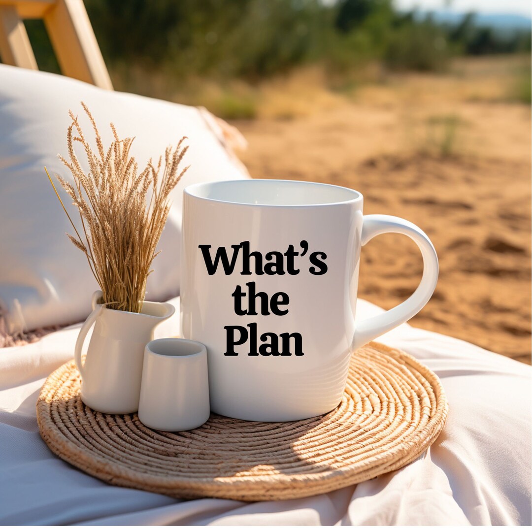 What's the Plan Mug, Inspirational Mug, Motivational Mug, Positive ...