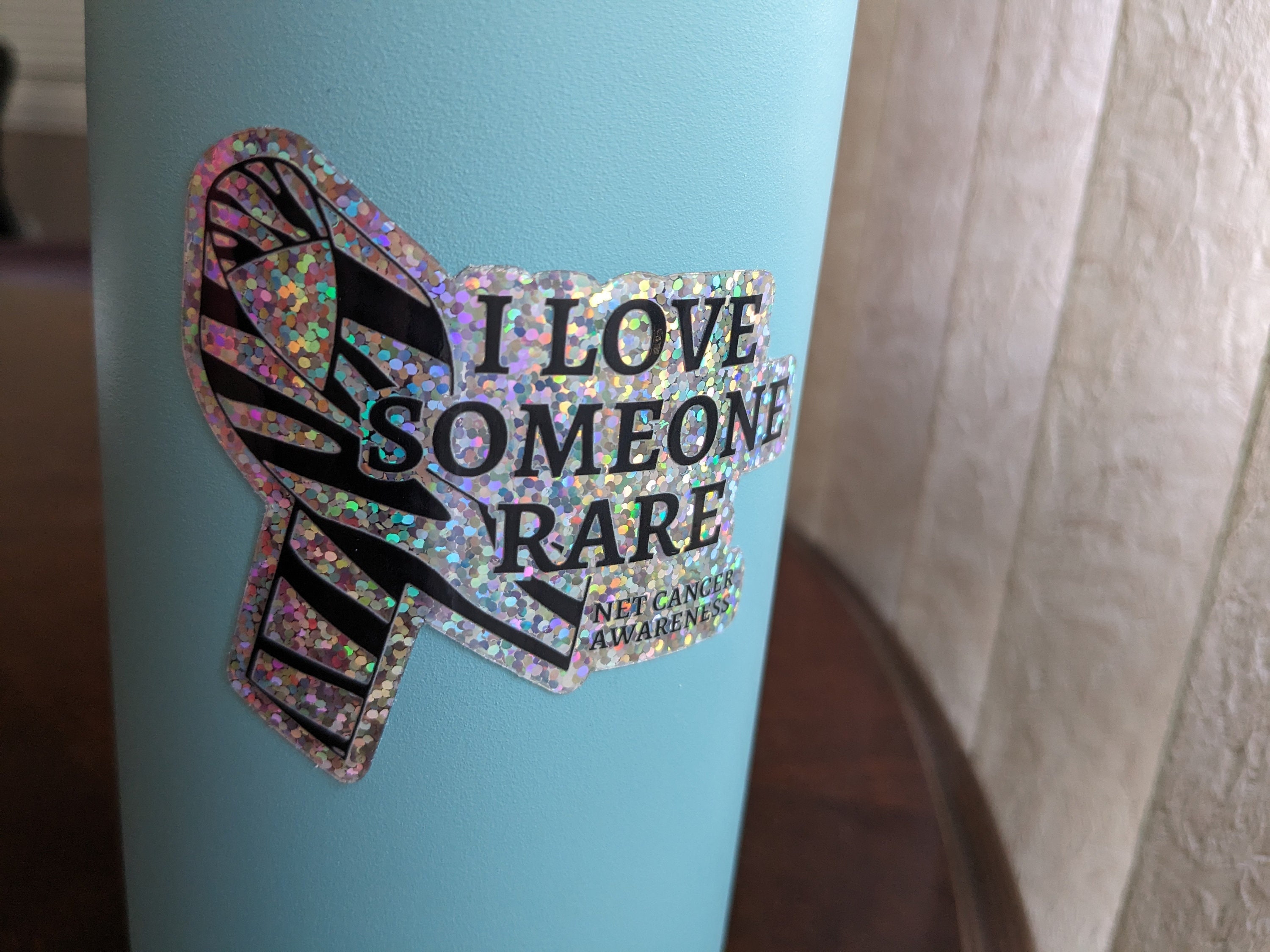 I Love Someone Rare - Neuroendocrine Carcinoid Cancer Awareness Glitter ...