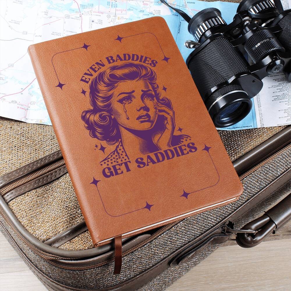 Even Baddies Get Saddies Leather Diary for Funny Mental Health Gift for ...