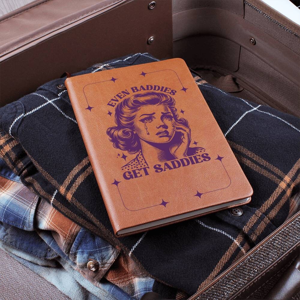 Even Baddies Get Saddies Leather Diary for Funny Mental Health Gift for ...