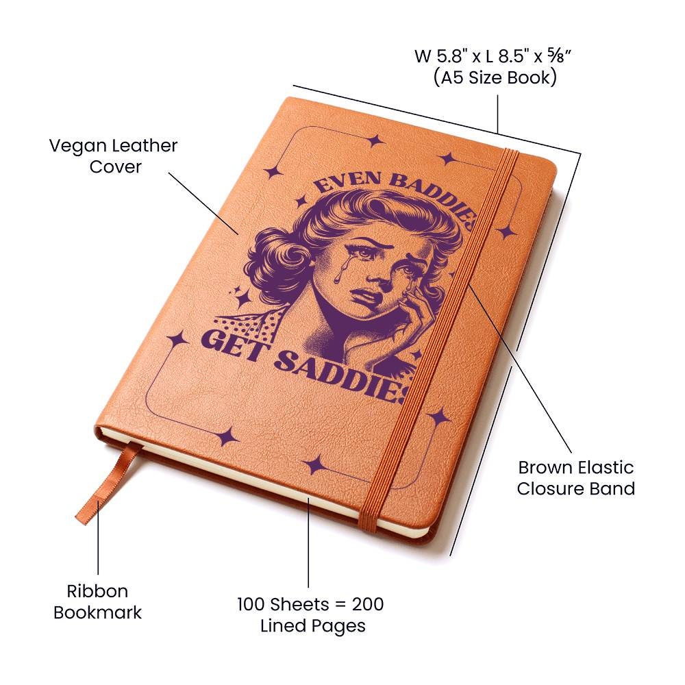Even Baddies Get Saddies Leather Diary for Funny Mental Health Gift for ...