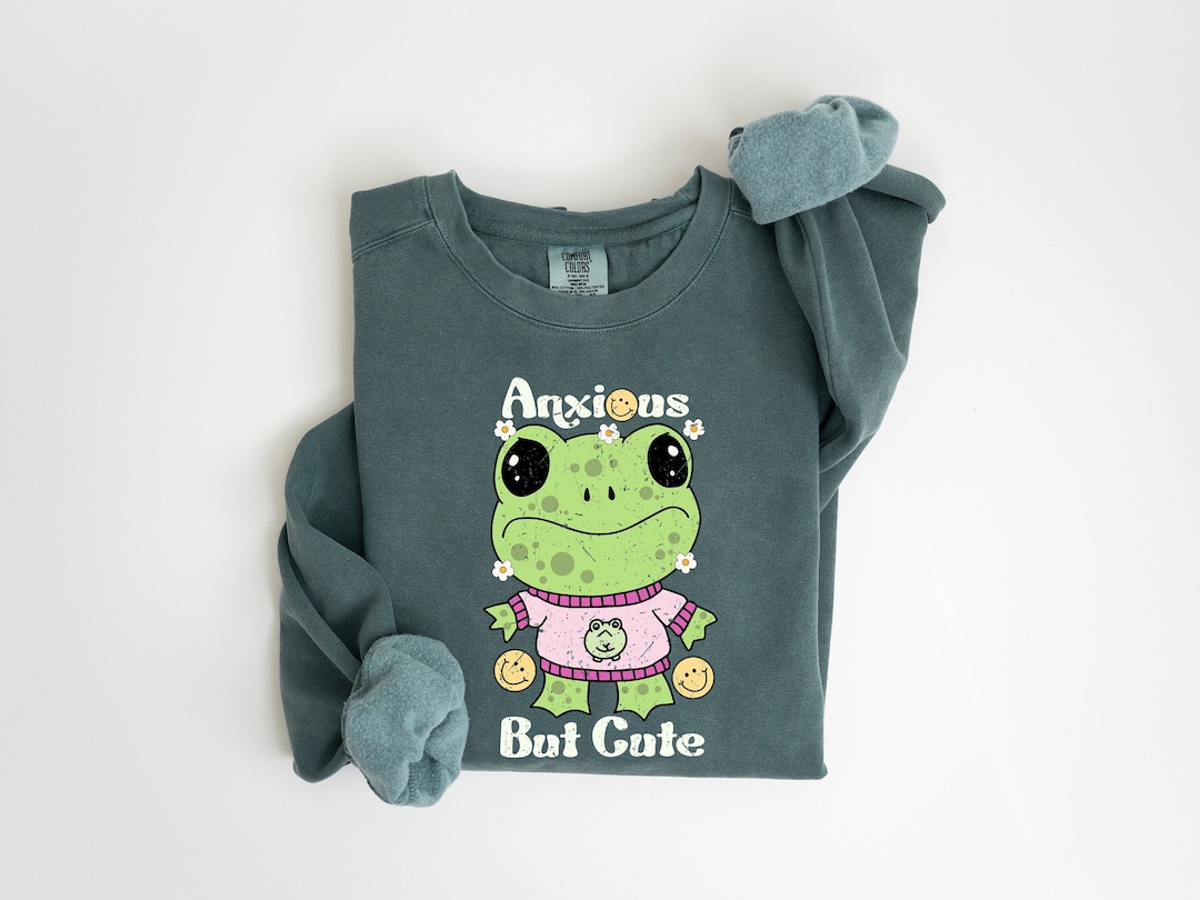 Anxious but Cute Sweatshirt, Comfort Colors Anxiety Disorder Shirt ...