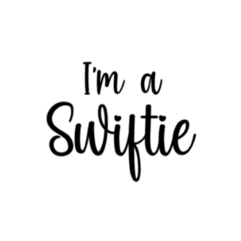 I'm a Swiftie SVG Taylor Swift PNG Swift Concert Music Digital Download ...