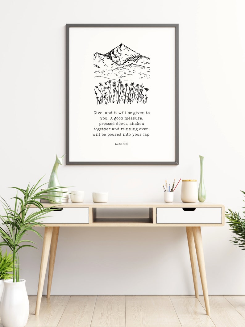 Luke 6:38, Bible Verse Art, Give and It Will Be Given to You (NIV ...