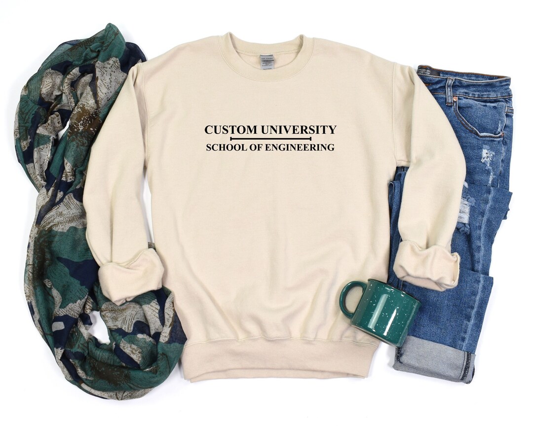 Custom University Sweatshirt, School of Engineering Sweatshirt, Custom ...