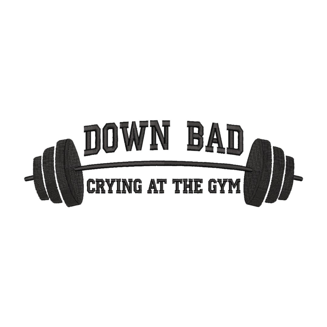 Down Bad Embroidery Design, 13 Sizes, Sport Motivation Embroidery ...