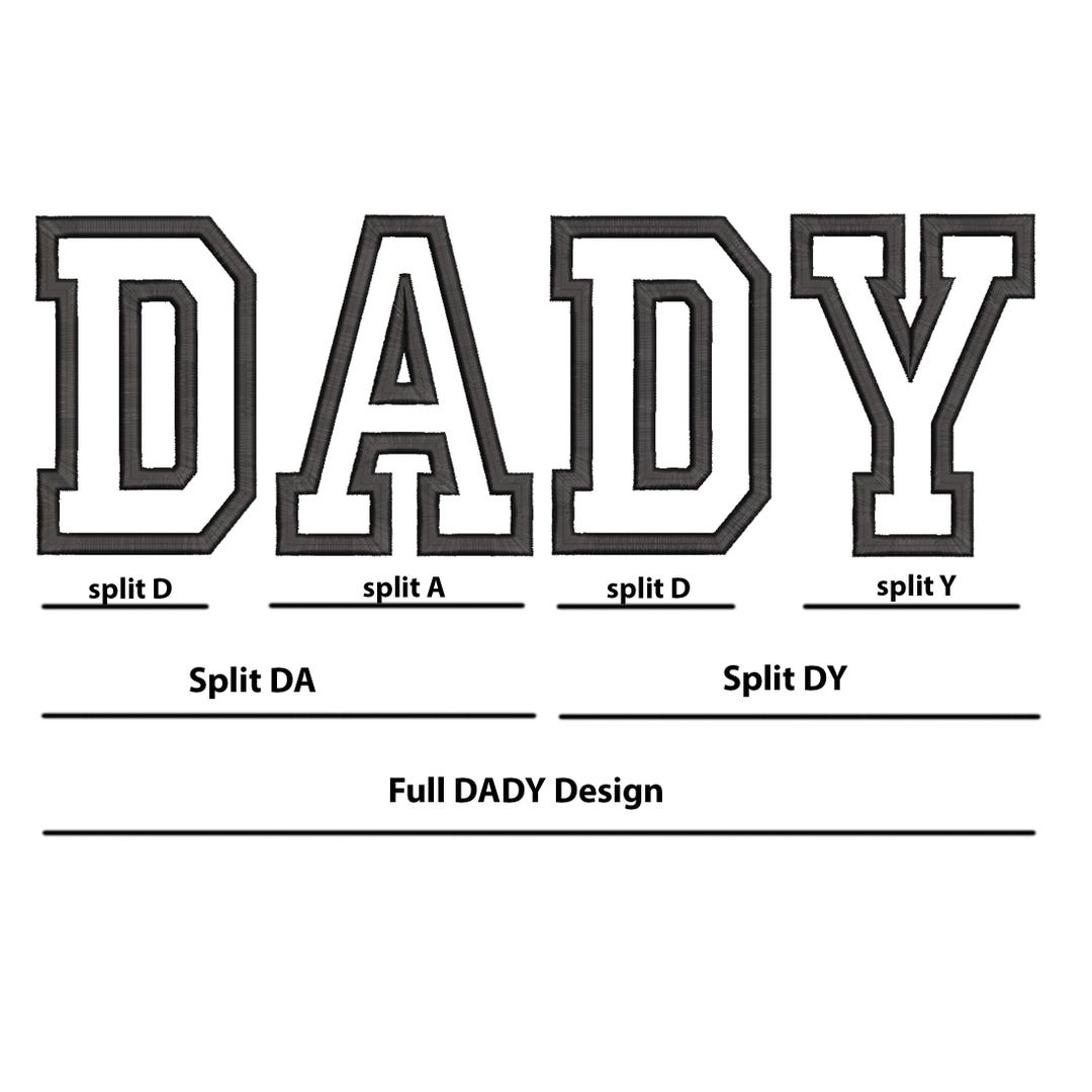 DADY Applique Machine Embroidery Design, 10 Size, Full and Split DADY ...