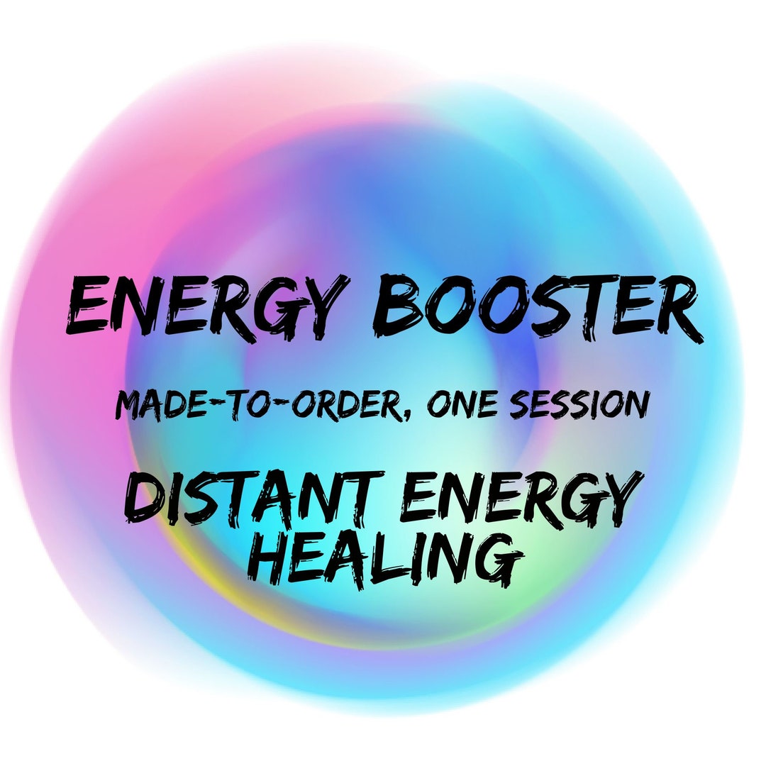 Energy Booster, Distant Energy Healing Session, Reiki, Made-to-order ...