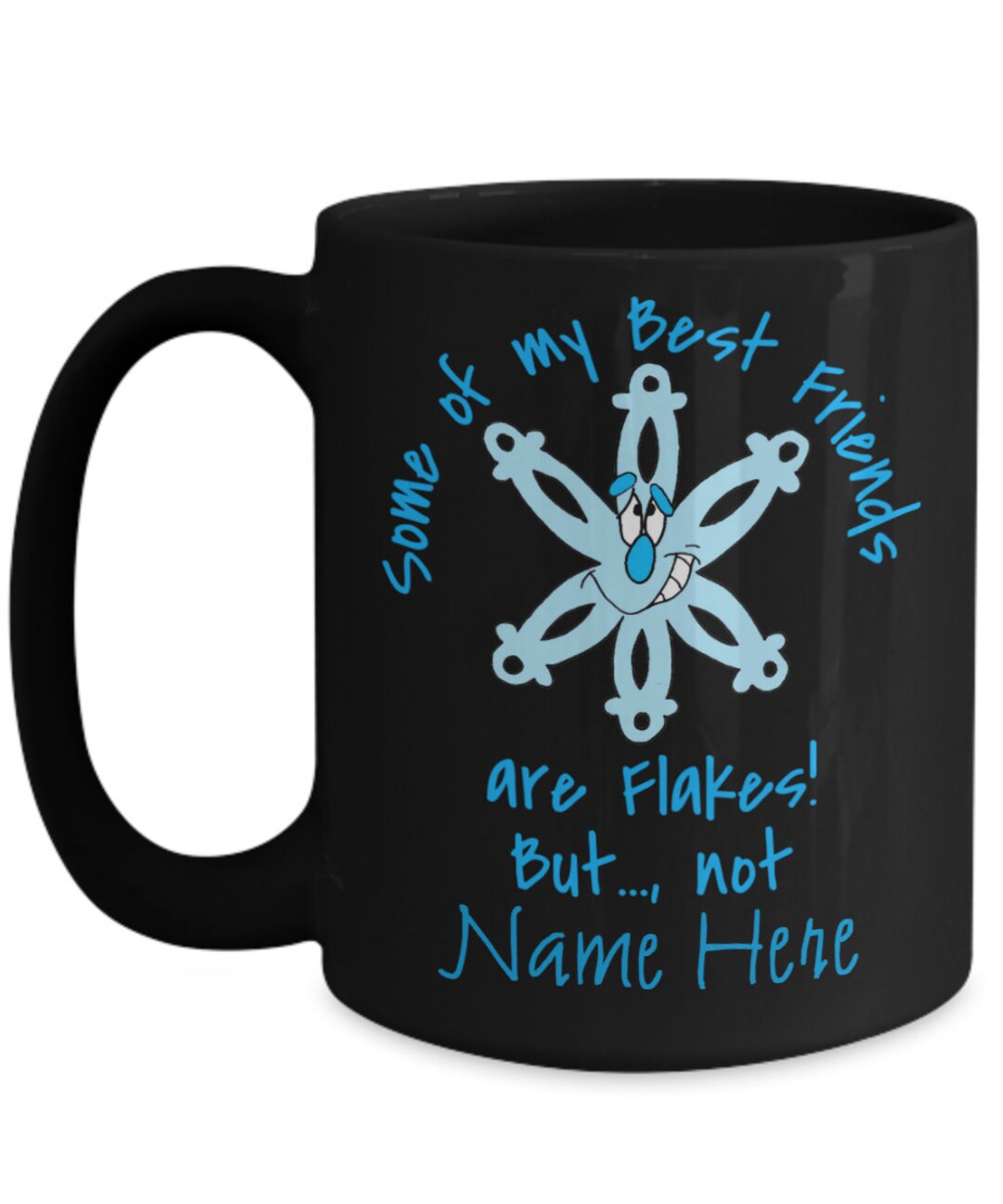 Some of My Best Friends Are Flakes - Etsy