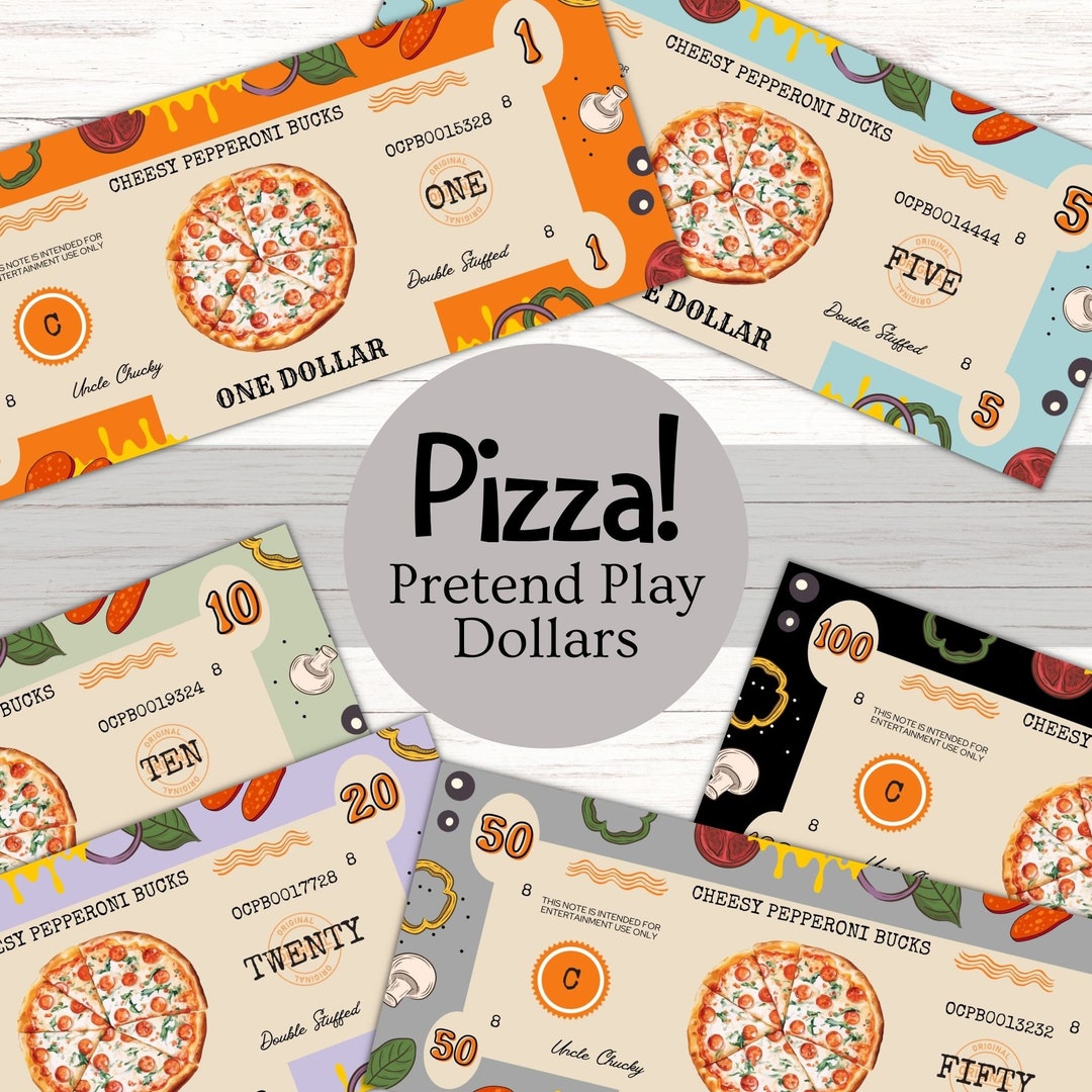 Printable Pretend Play Money, Currency Dollar, Cheesy Pepperoni Pizza ...