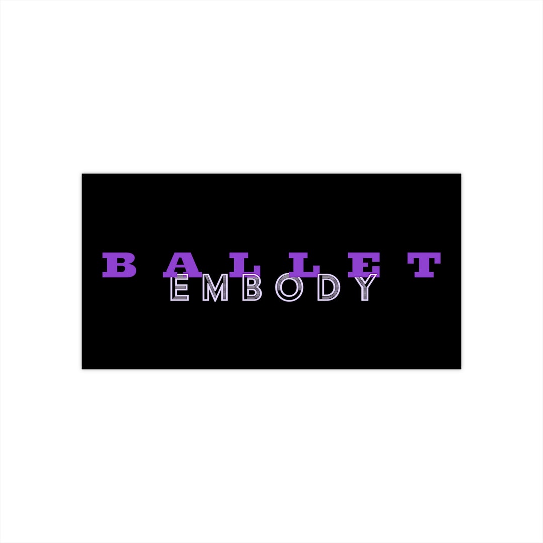Ballet Embody Logo Bumper Sticker - Etsy