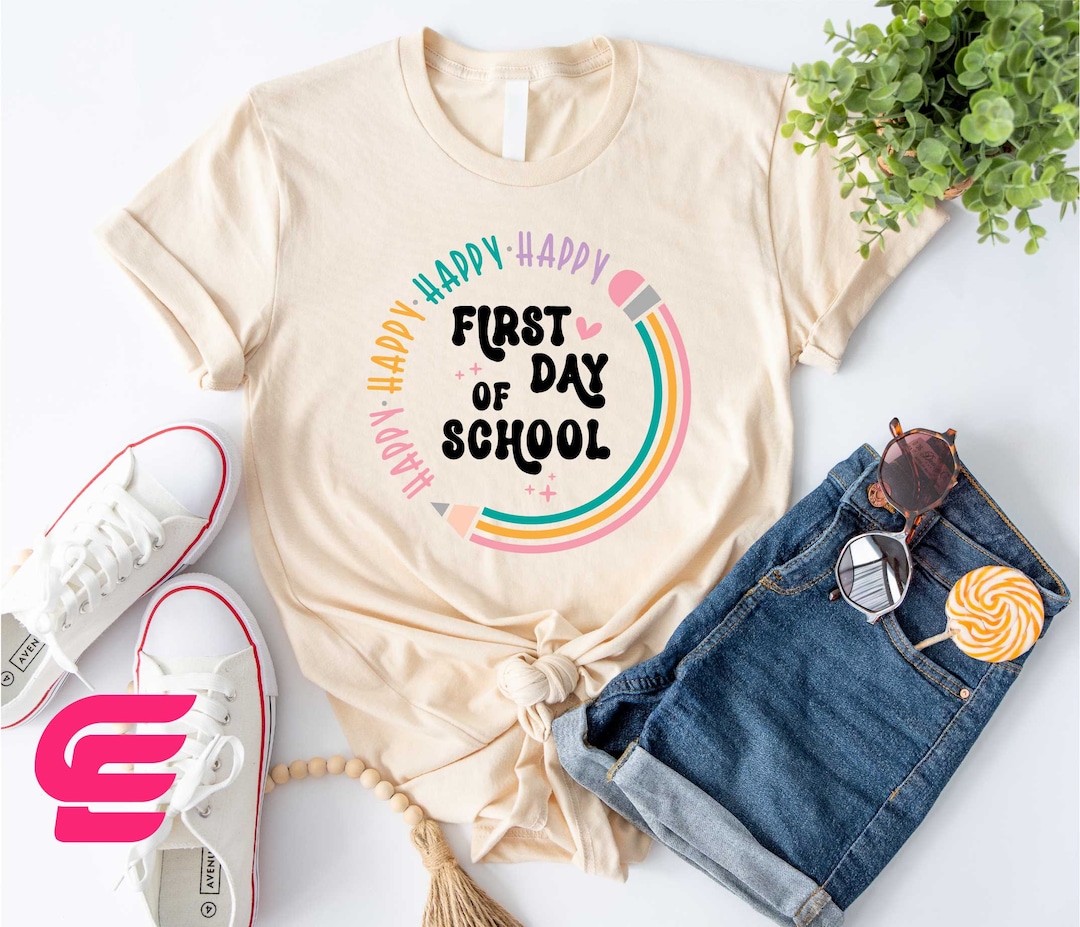 First Day of School Shirt, Happy First Day of School, School Shirt ...