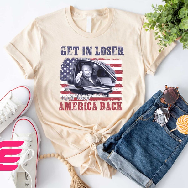 Get in Losers Were Taking Back America - Etsy