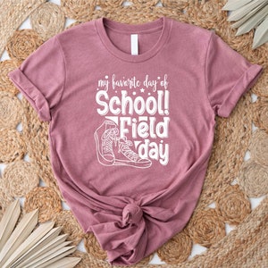 My Favorite Day of School Shirt, School Field Day, Teacher Life, Happy ...
