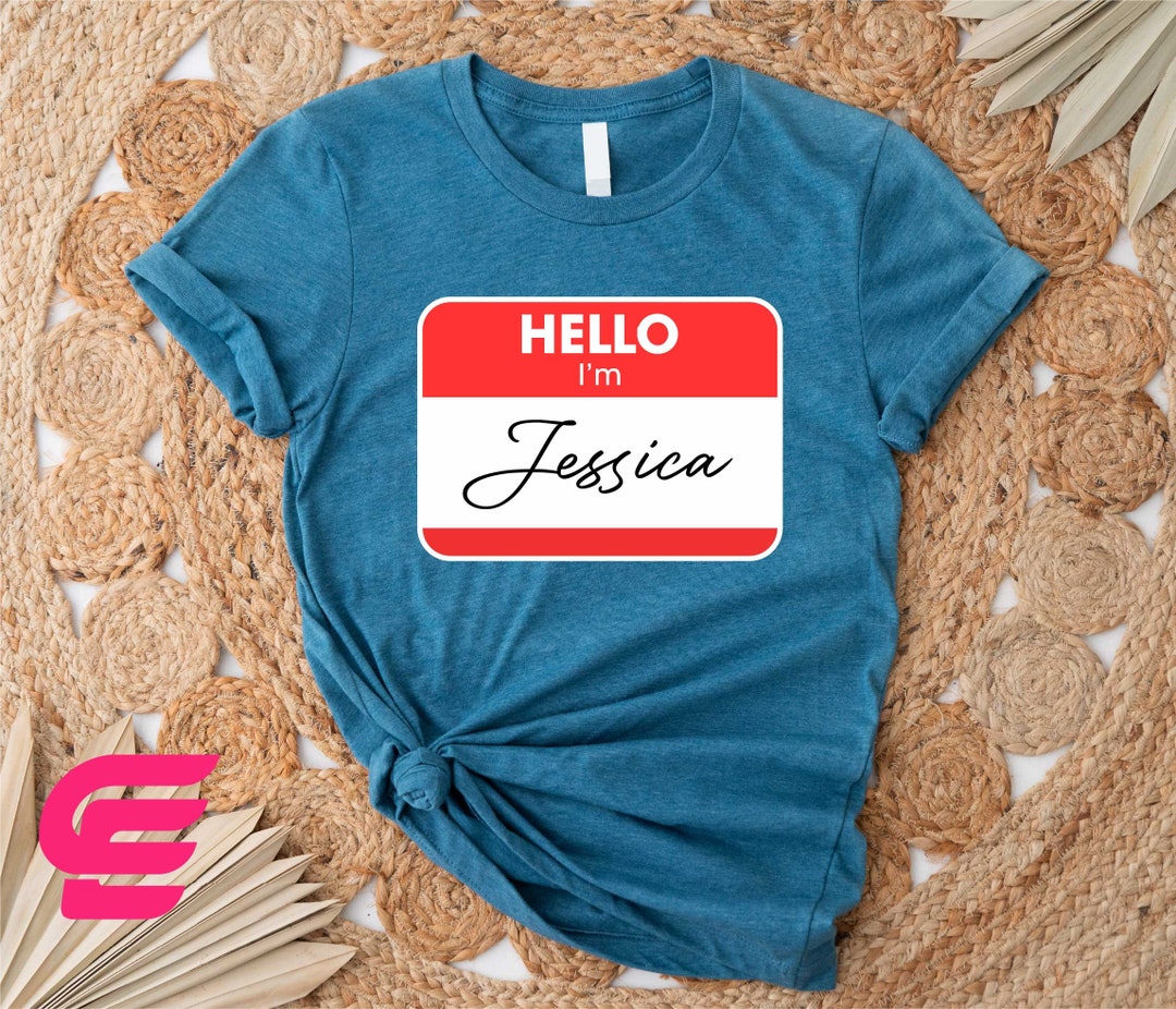 Hello I'm Custom Shirt,custom Name Shirt,nametag Shirt,family Custom ...