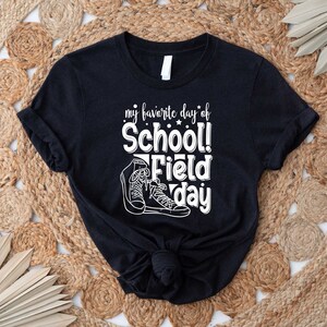 My Favorite Day of School Shirt, School Field Day, Teacher Life, Happy ...