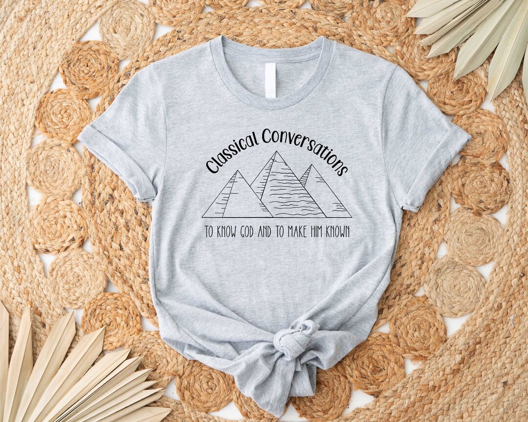 Classical Conversations to Know God and Make Him Known Pyramids Shirt ...