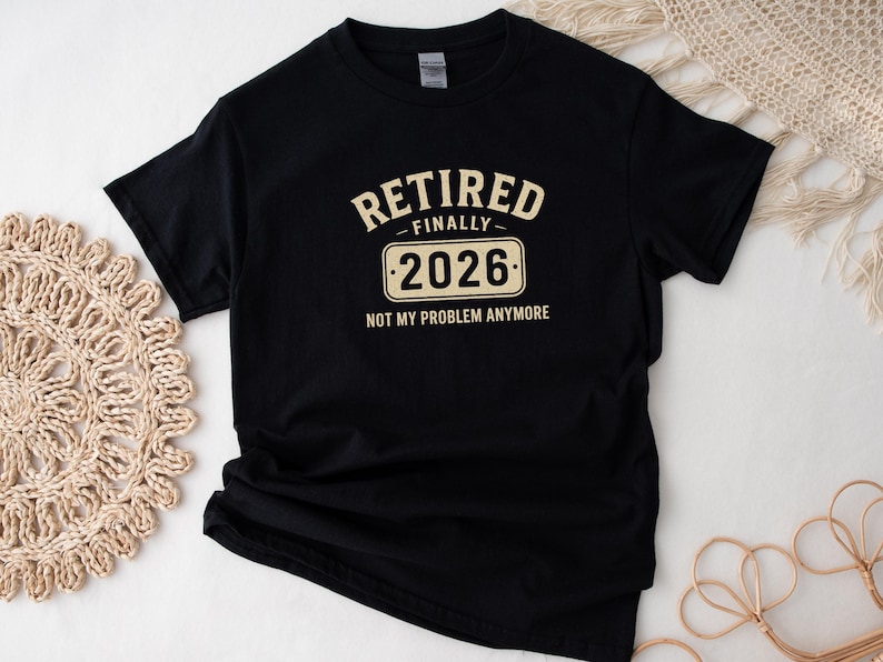 Im Ruhestand 2026 Nicht Mein Problem Mehr T-Shirt | Lustiges Ruhestands ...
