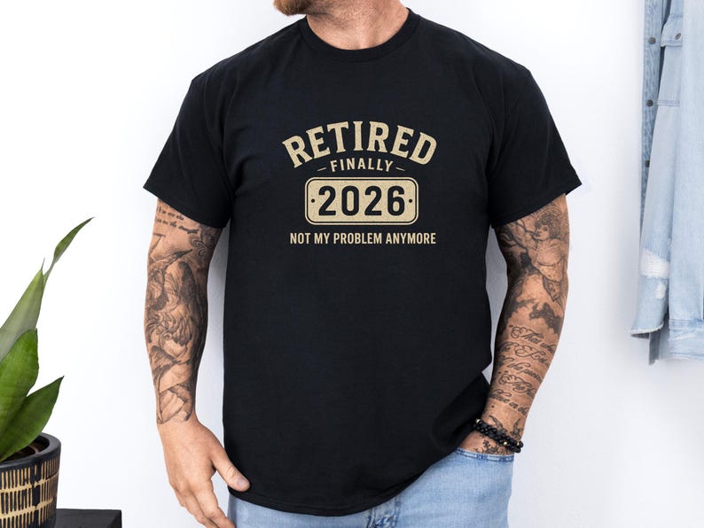 Im Ruhestand 2026 Nicht Mein Problem Mehr T-Shirt | Lustiges Ruhestands ...