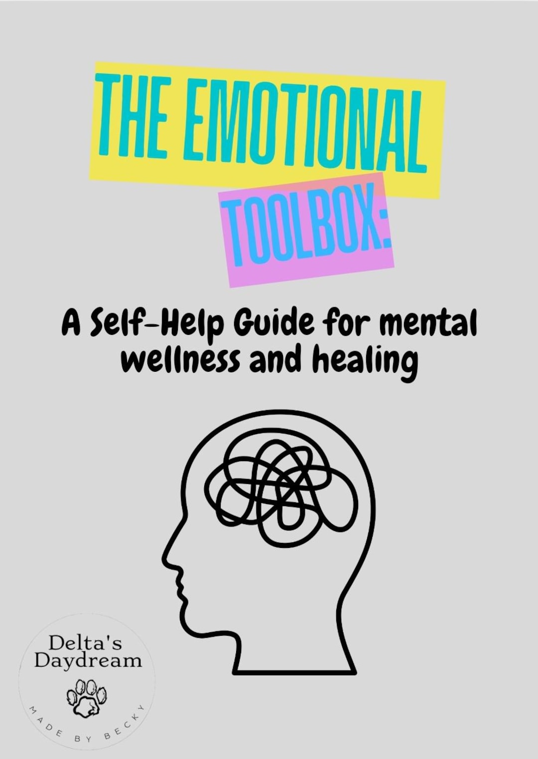 The Emotional Toolbox: A Self-help Guide for Mental Wellness and ...