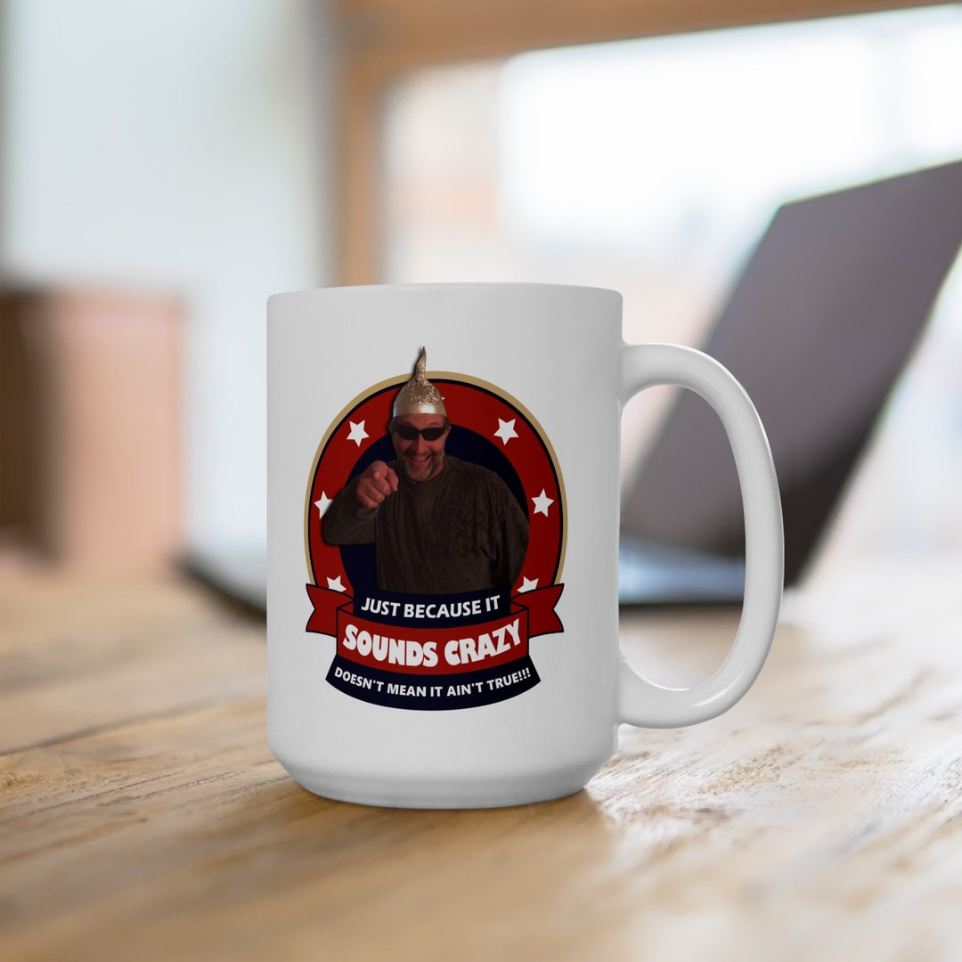 Just Because It Sounds Crazy LOGO - Ceramic Mug 11oz and 15oz - Etsy