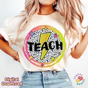 Bright Colorful Teach PNG Teacher Shirt Design, Lightning Bolt Png ...