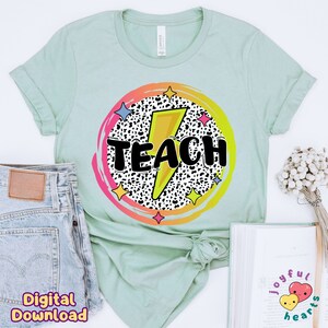 Bright Colorful Teach PNG Teacher Shirt Design, Lightning Bolt Png ...