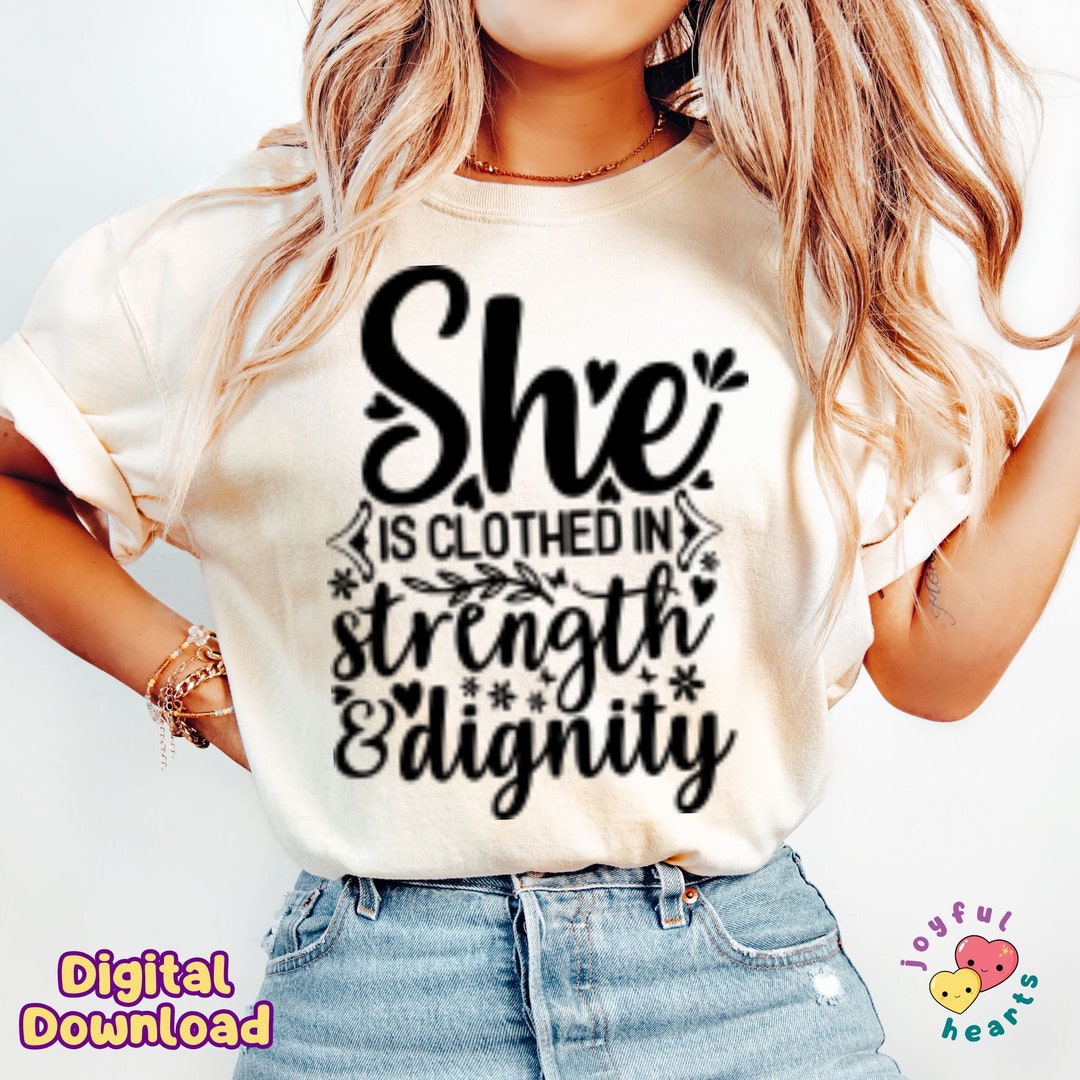Christian PNG Mom SVG Faith Sublimation Design She is Clothed in ...