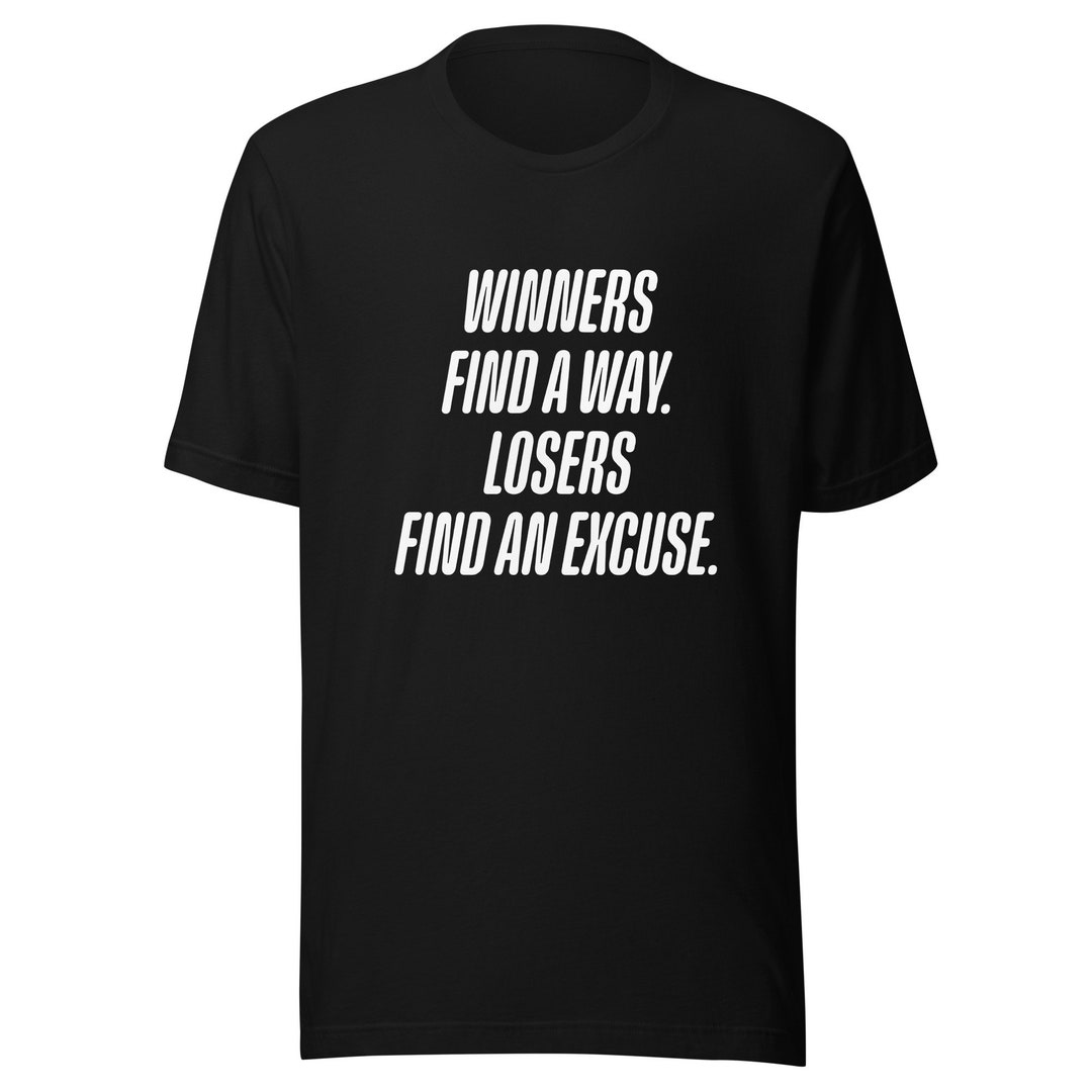 Unisex T-shirt Motivational Words winners Find a Way. - Etsy