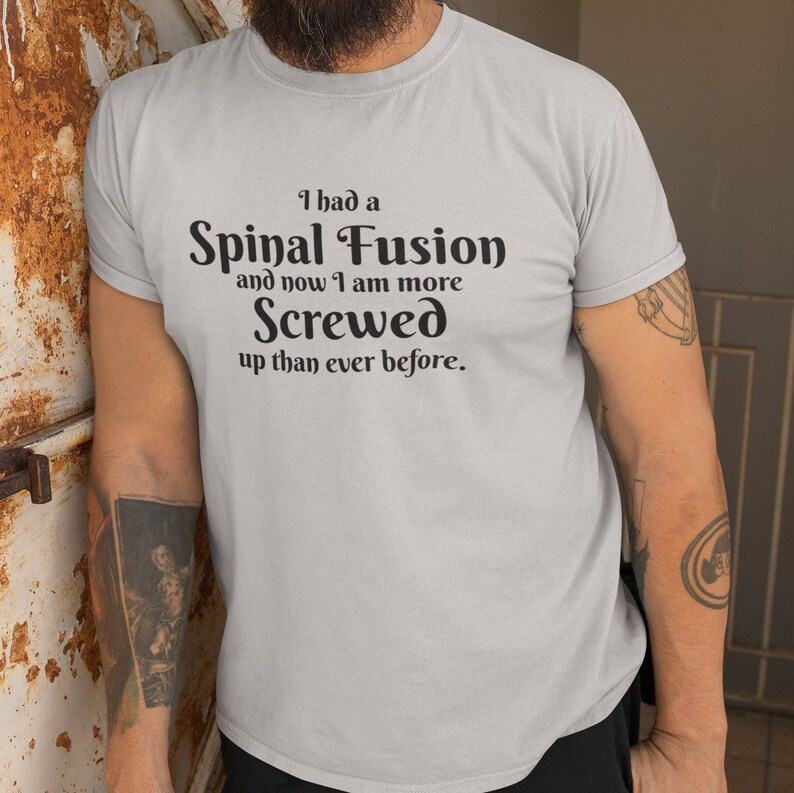 Funny Spinal Fusion Shirt for Scoliosis T-shirt for Back Surgery Gift ...