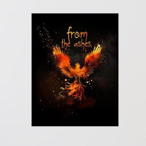 Phoenix Rising Poster From the Ashes Poster Mythical Bird Rebirth Wall ...