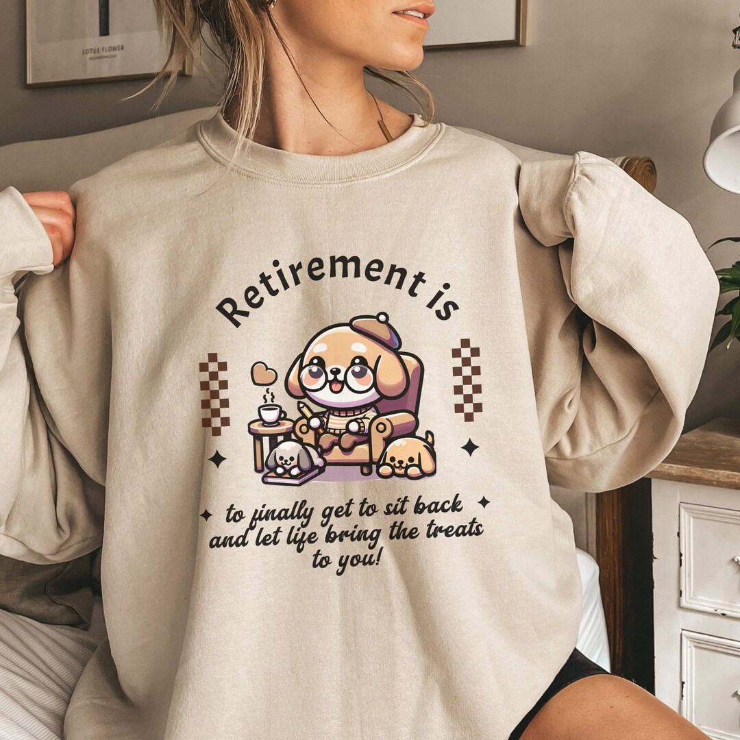Funny Retirement Pun Sweatshirt for Dog/pet Lover, Happy Retirement ...