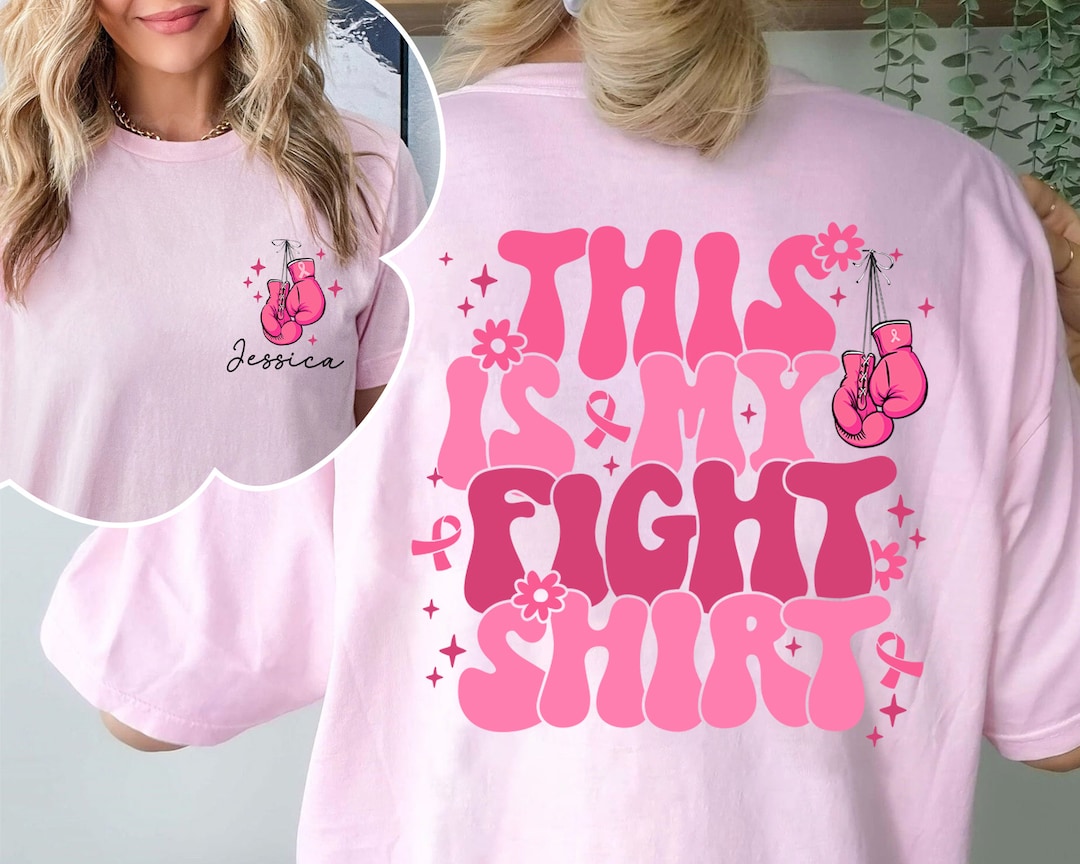 Personalized Breast Cancer Awareness Shirt, Custom This is My Fight ...