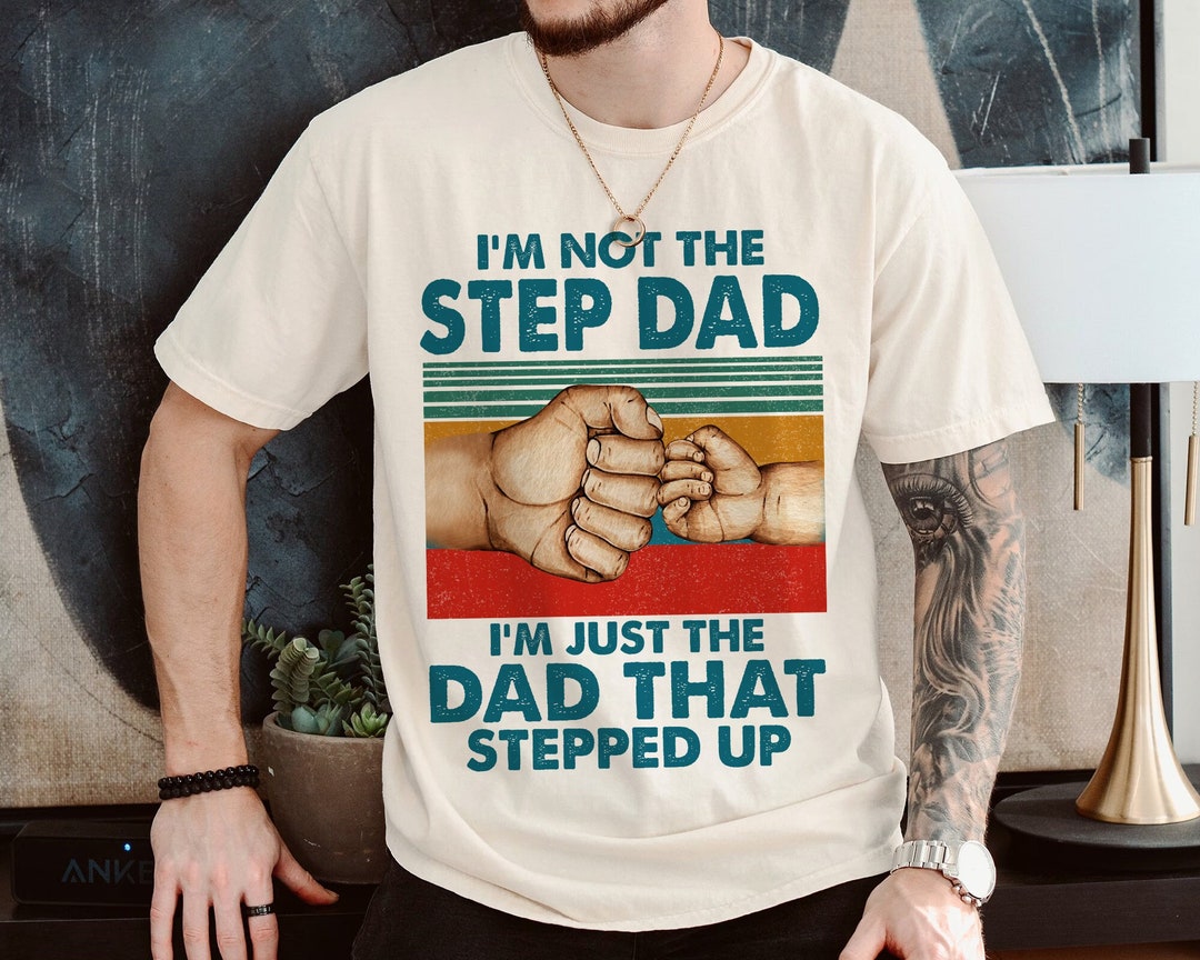 Fathers Day Shirt for Step Dad, Step Dad Gift, Bonus Dad Shirt, Fathers ...