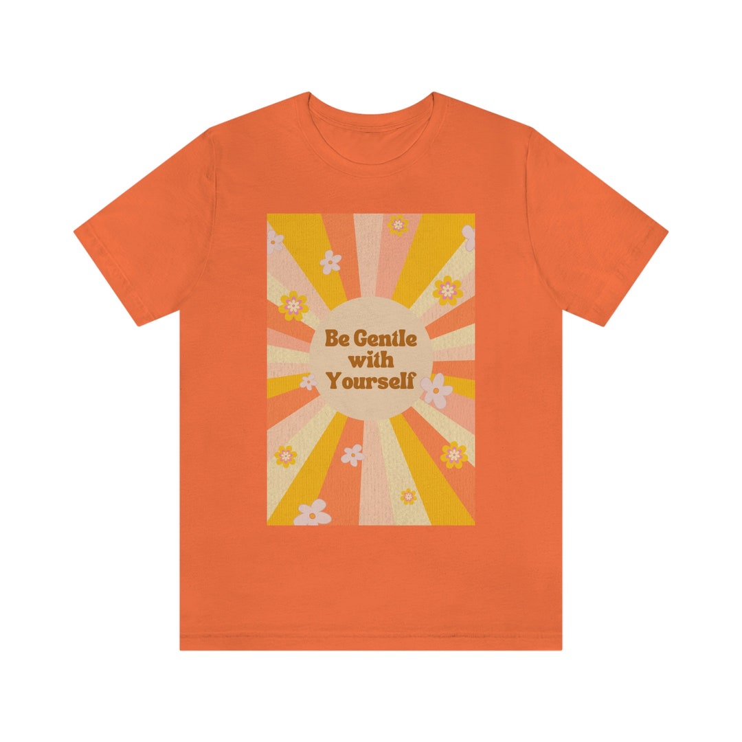 Be Gentle With Yourself Tee,season, Retro Party Tshirt, 80s Tshirt ...