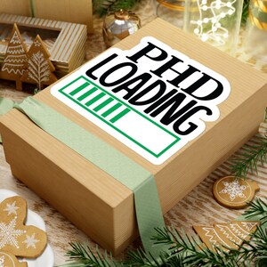 COOL Student Sticker Gift - PHD Loading Sticker / Studying Stickers ...