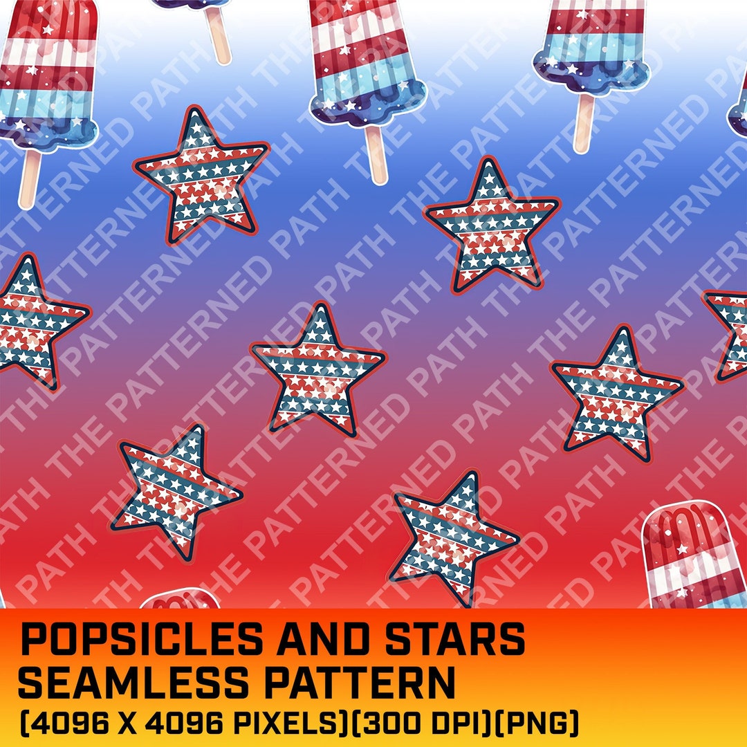 4th of July Popsicle and Stars Seamless Pattern, Patriotic Popsicle ...