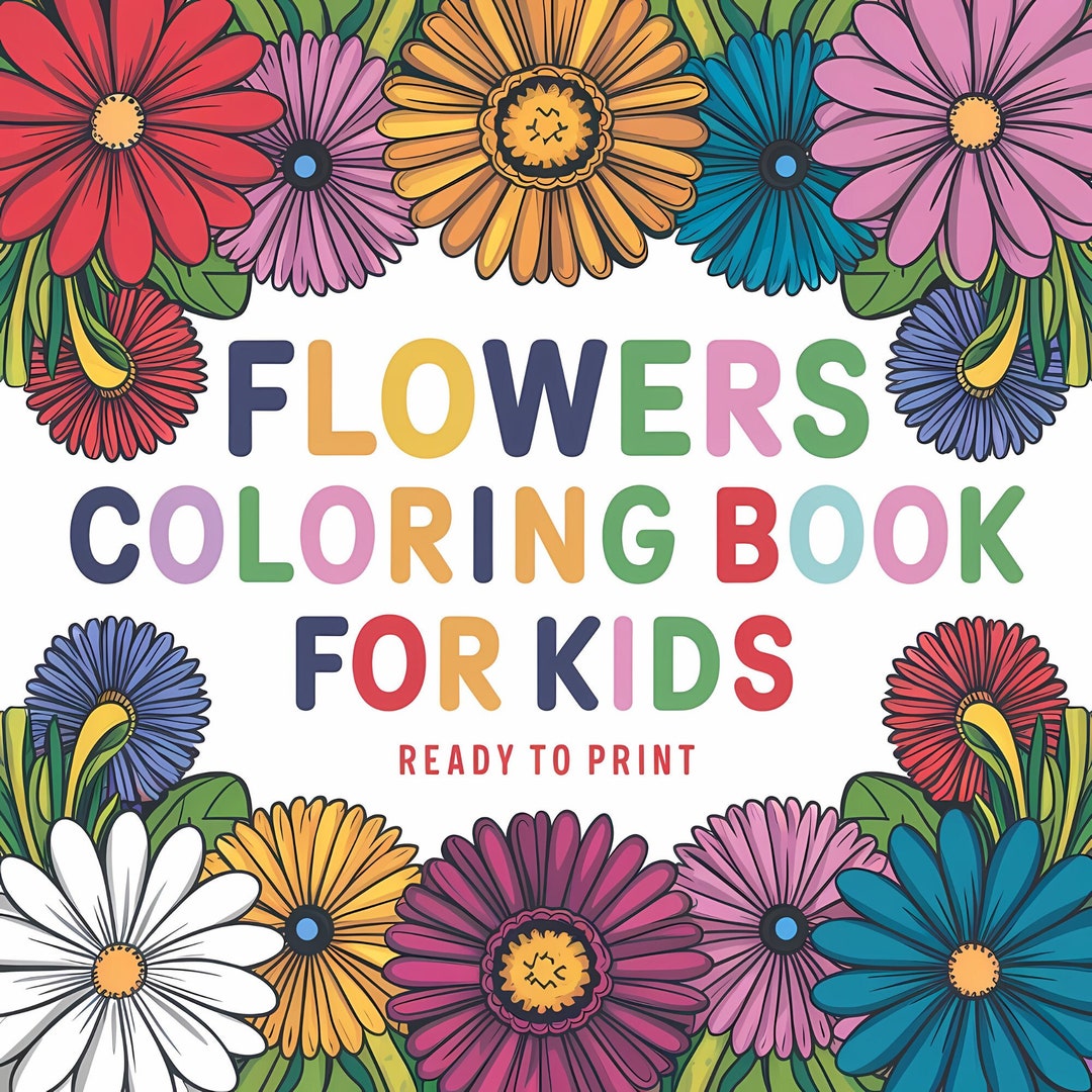 Printable Flowers Coloring Book for Kids , 35 Coloring Pages Ready to ...