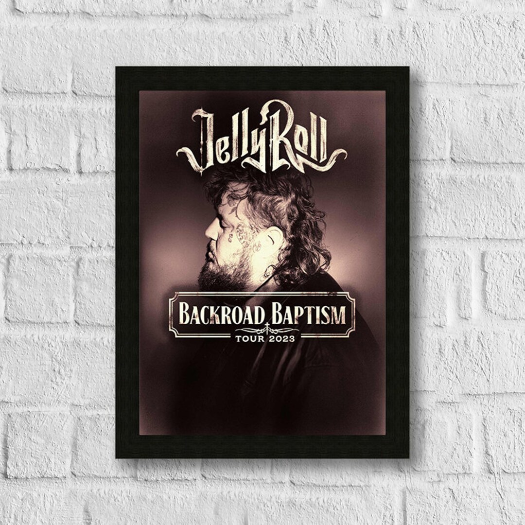 Backroad Baptism Tour 2023 Poster Jelly Roll Poster Music - Etsy
