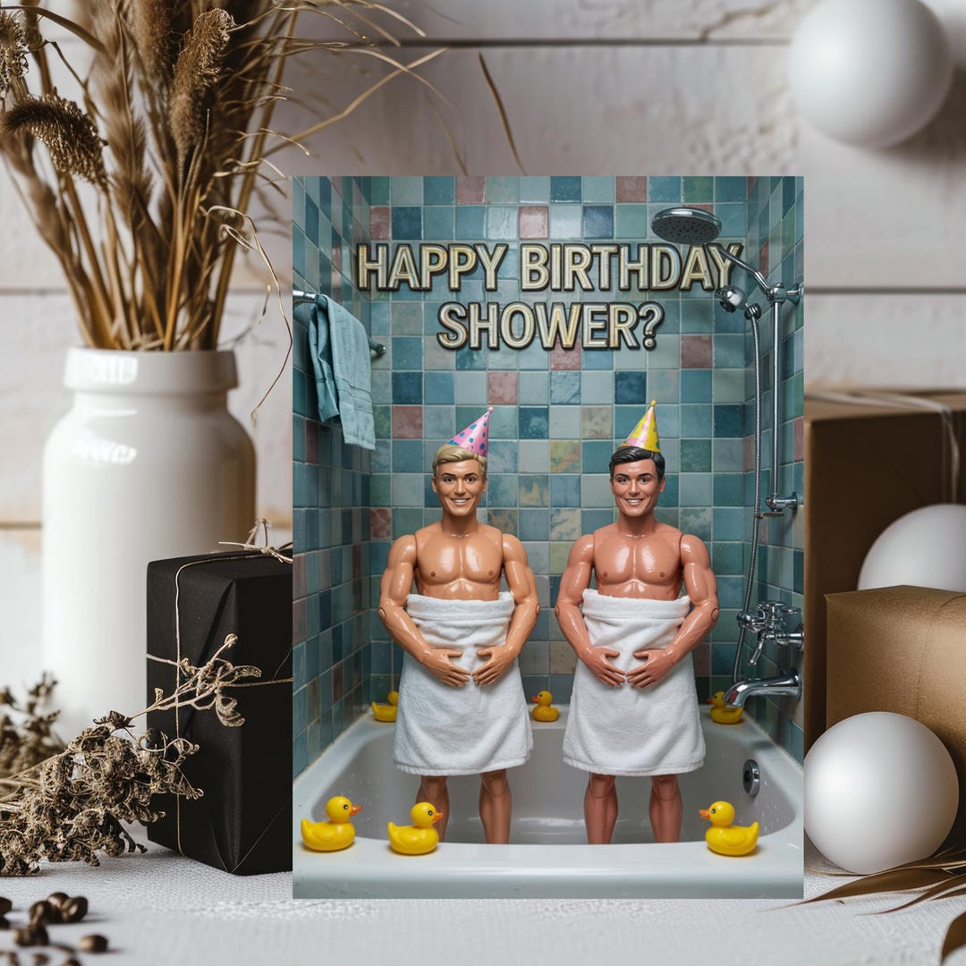 Funny Gay Birthday Card – Happy Birthday Shower? – Quirky LGBTQ+ ...