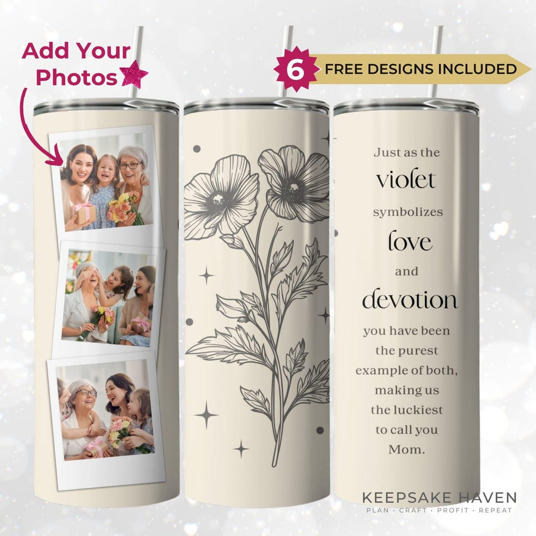 Mom Photo Tumbler, 20oz Tumbler Full Wrap PNG, Birthflower Violet ...