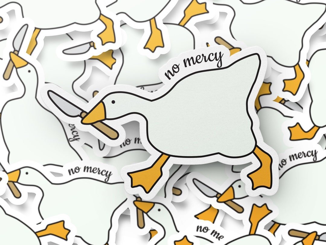 Silly Goose No Mercy PNG for Sticker Shirt Sweatshirt Tumbler Water ...