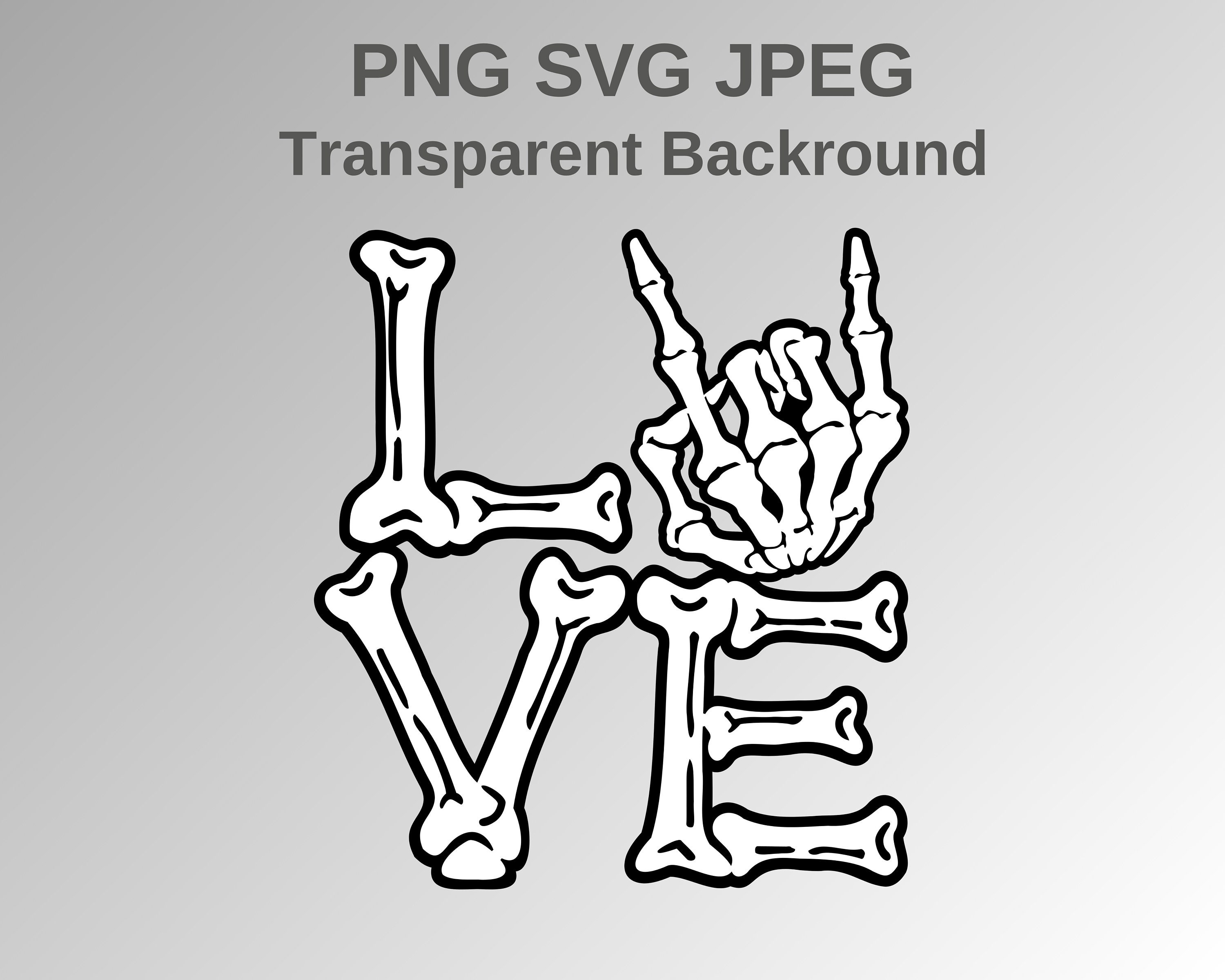 Skeleton Love Svg Png I Skull Svg I Skeleton Love Svg I Skeleton Hand ...